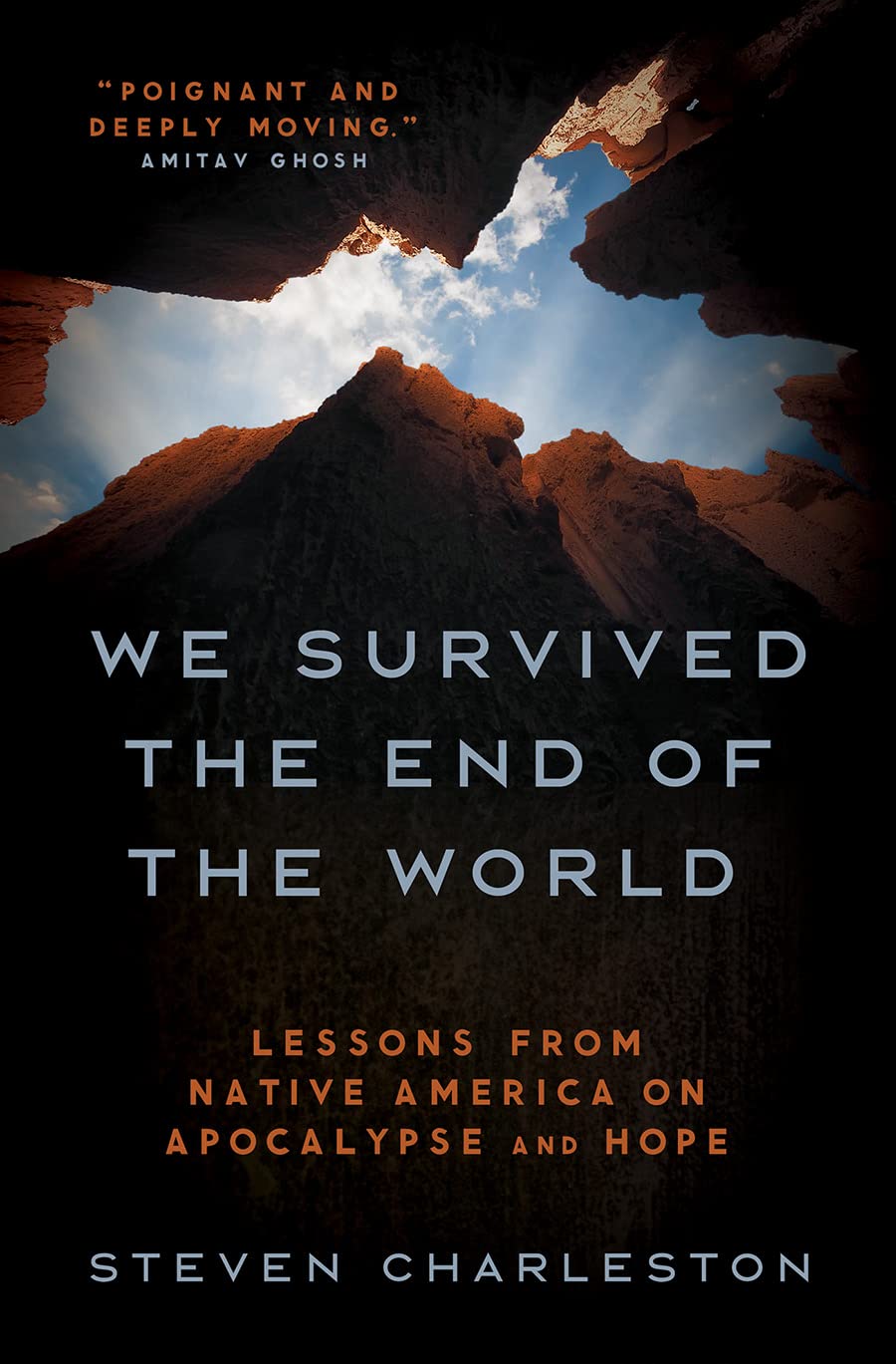 We Survived the End of the World: Lessons from Native America on ...